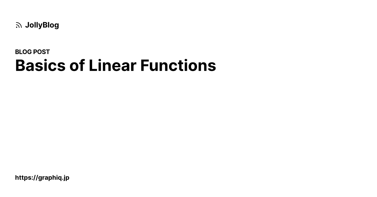 Basics of Linear Functions